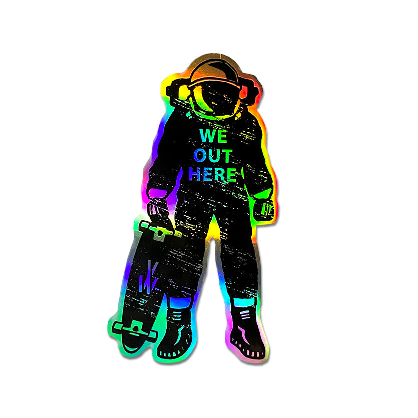 We Out Here Holo Decal – VICTORWRENCH